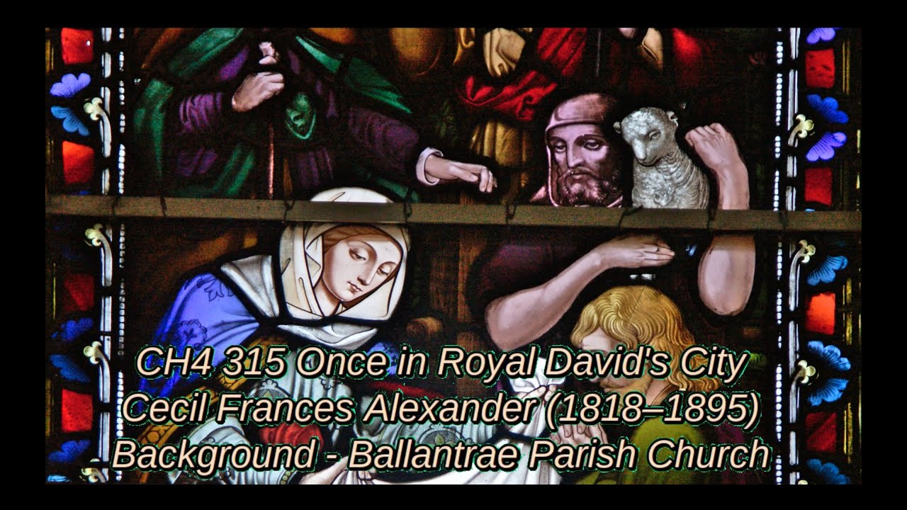 Alloway Church Sings - Tuesday 15th December 2020 - CH4 315 Once in ...