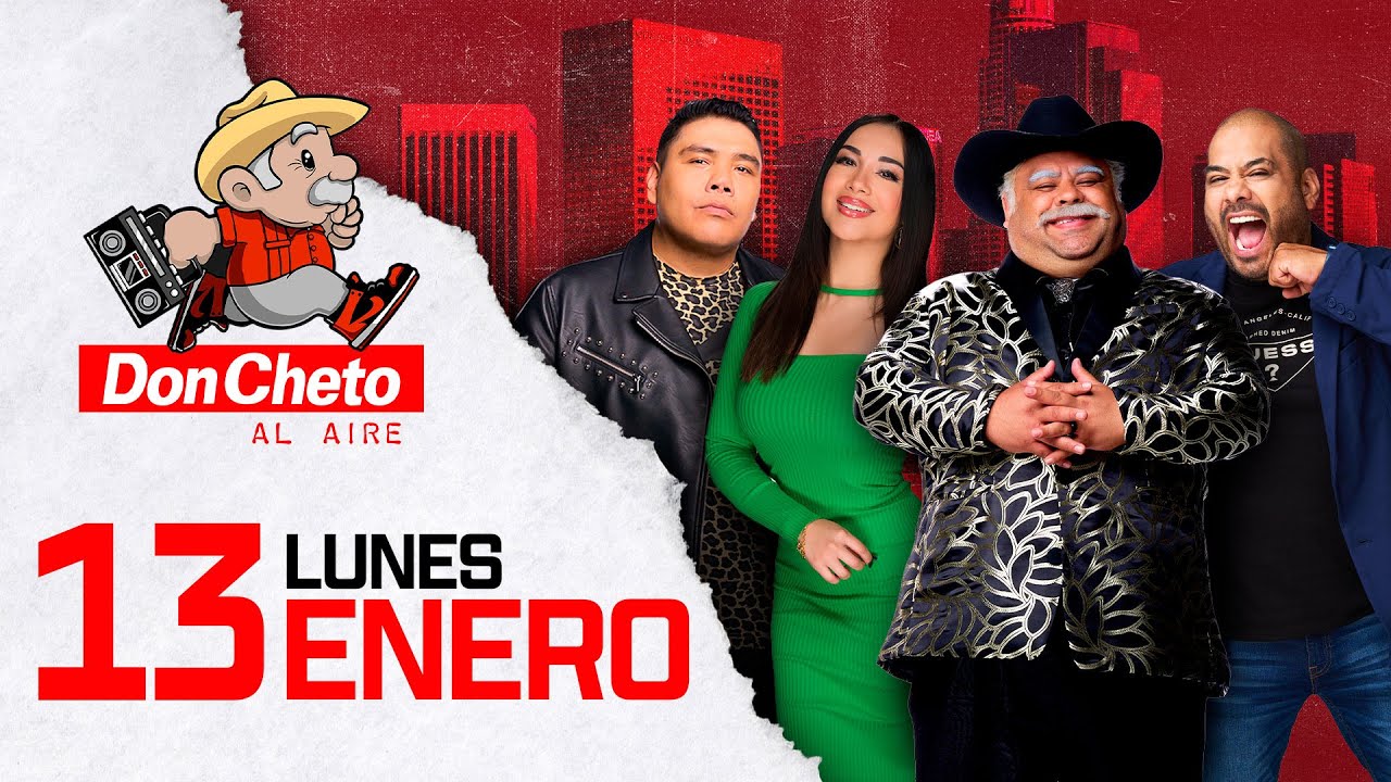 Don Cheto Al Aire En Vivo 🔴 - Enero 13 - YouTube