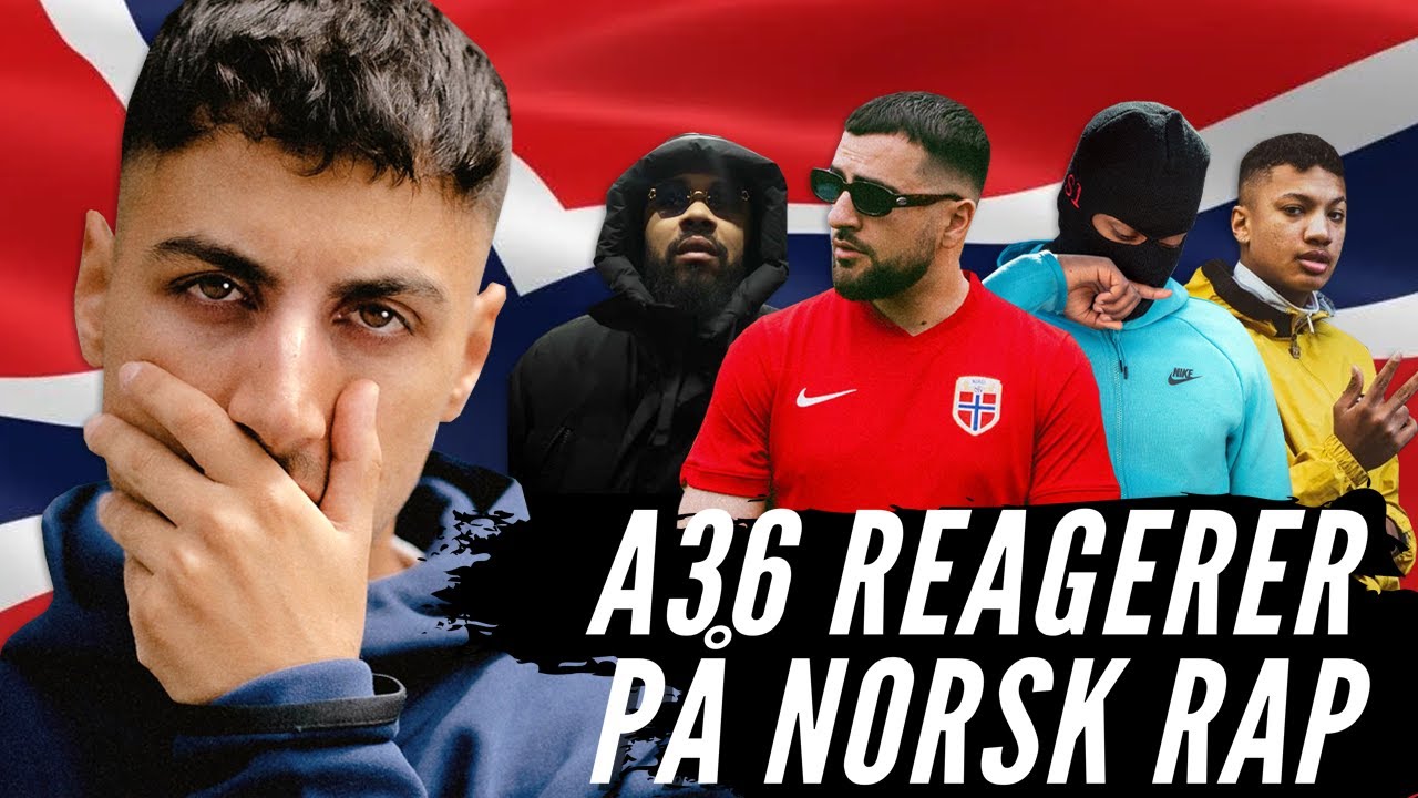 A36 REAGERER PÅ NORSK RAP | YLTV - YouTube