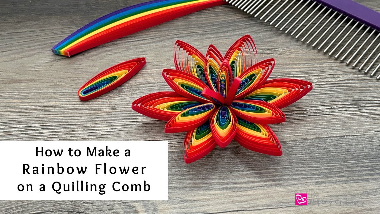 How to Make a Rainbow Flower on a Quilling Comb | Quilling for ...