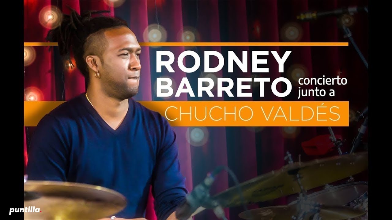 Rodney Barreto – Concierto junto a Chucho Valdés - YouTube