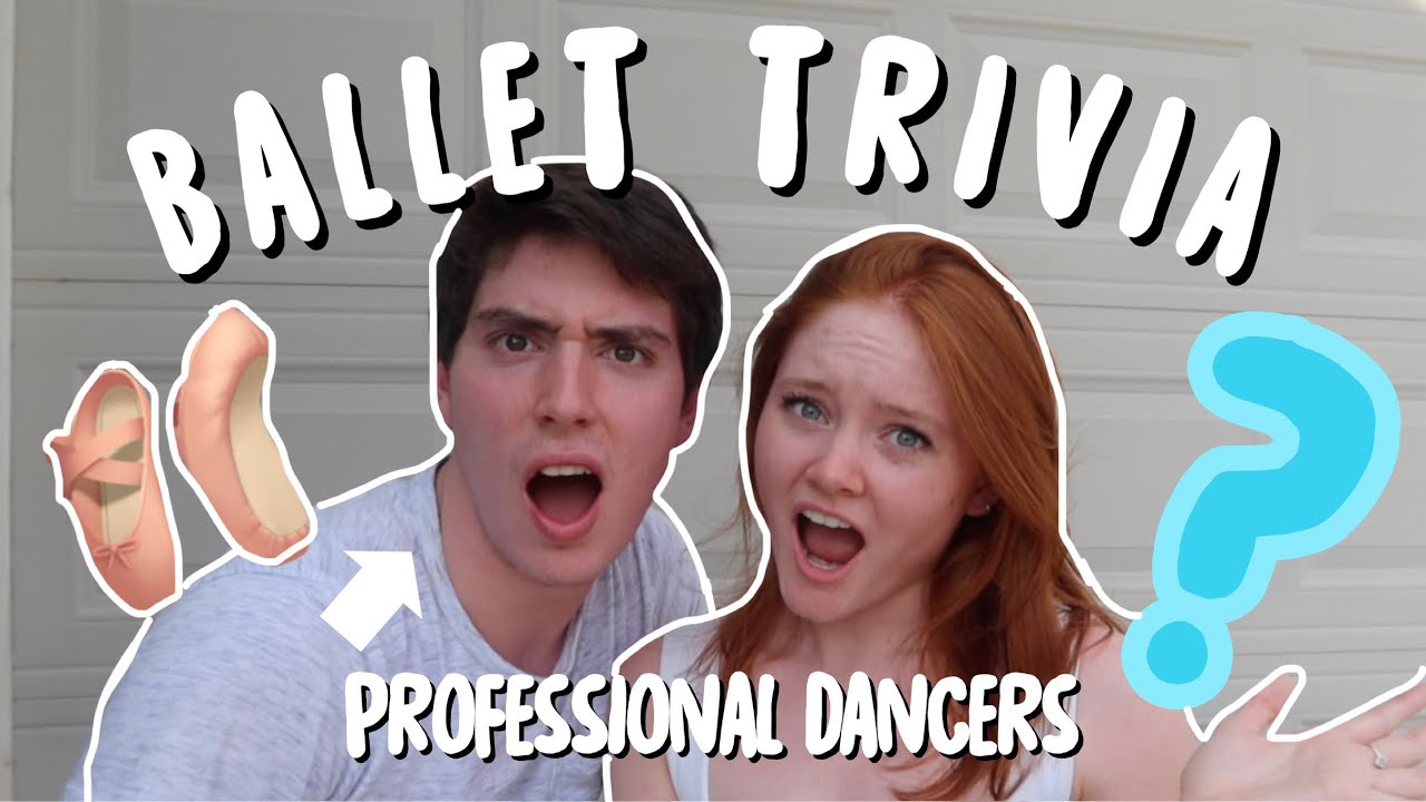 BALLET TRIVIA FT. MY BOYFRIEND - YouTube