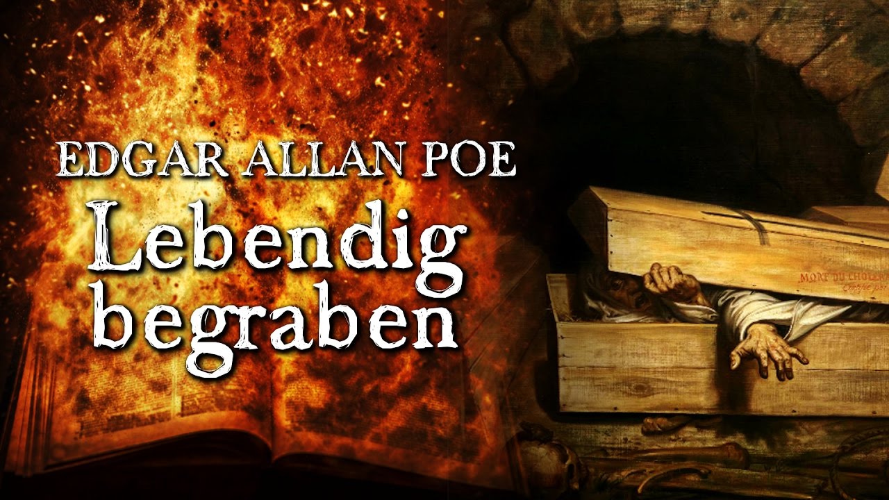 Lebendig begraben - Edgar Allan Poe (Grusel, Horror, Hörbuch) DEUTSCH ...