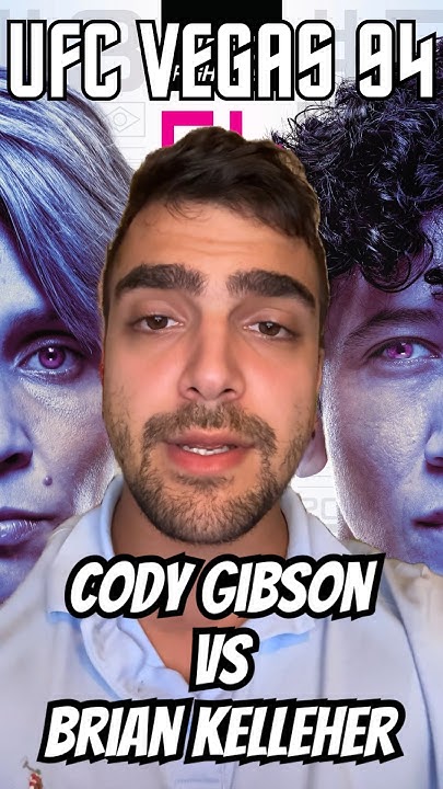 UFC Vegas 94 - Cody Gibson vs Brian Kelleher - YouTube