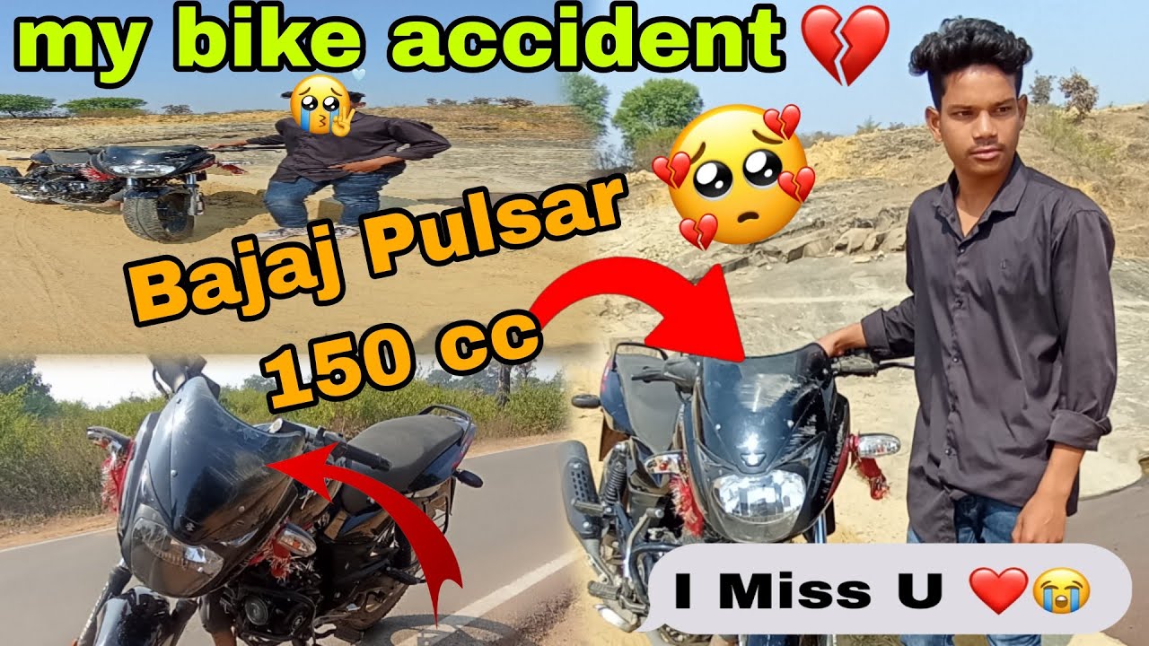 my Bajaj Pulsar 150 💔 ll accident I miss you bike bajaj pulsar 😭ll Mr ...