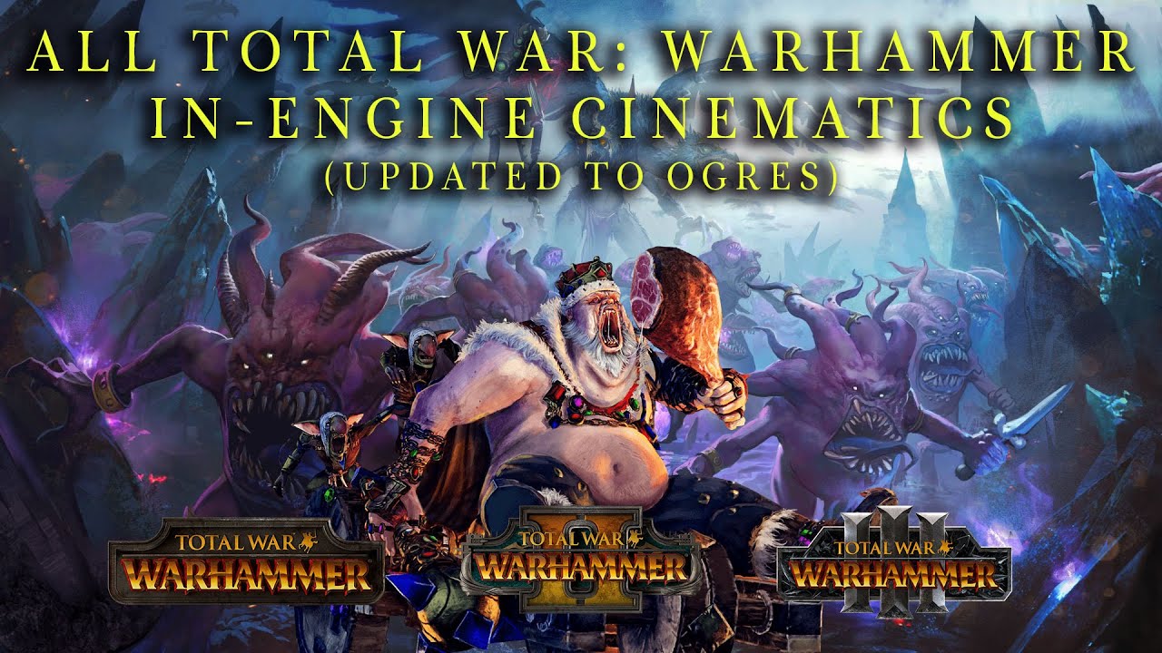 Total War: Warhammer 1, 2 and 3 / All In-engine & Cinematic Trailers ...