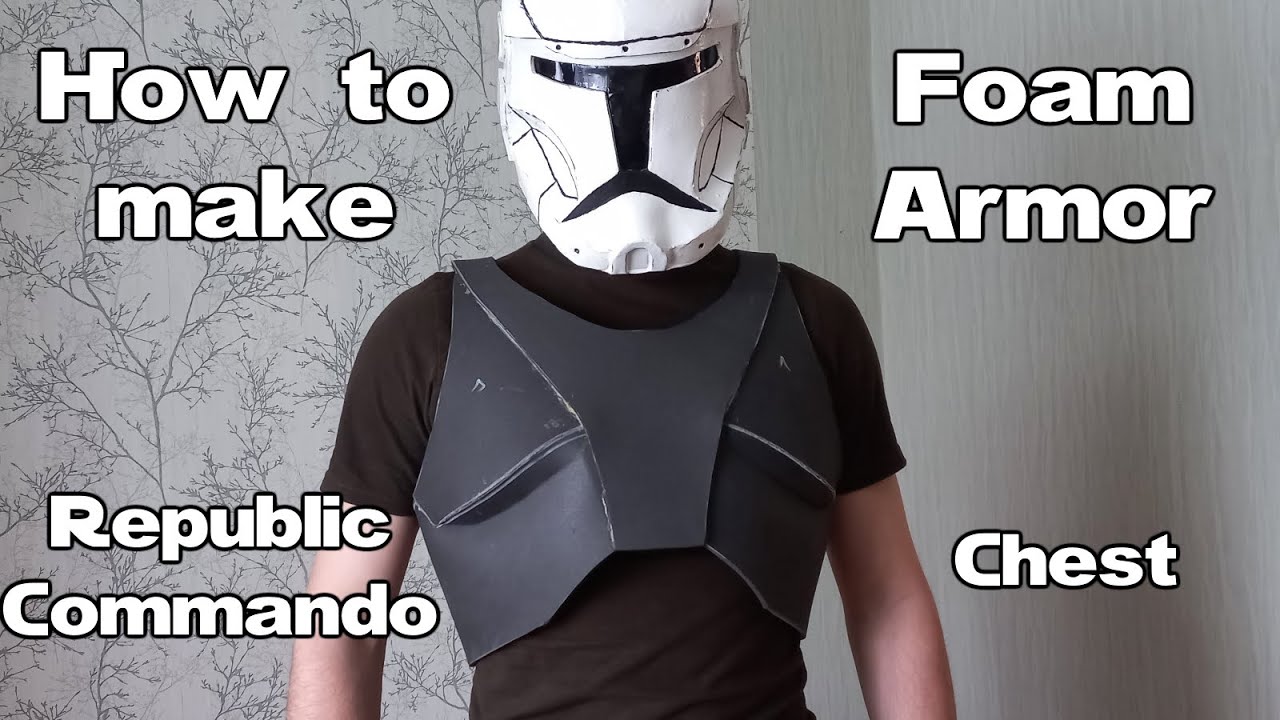 Republic Commando Foam Armor (Chest) - YouTube