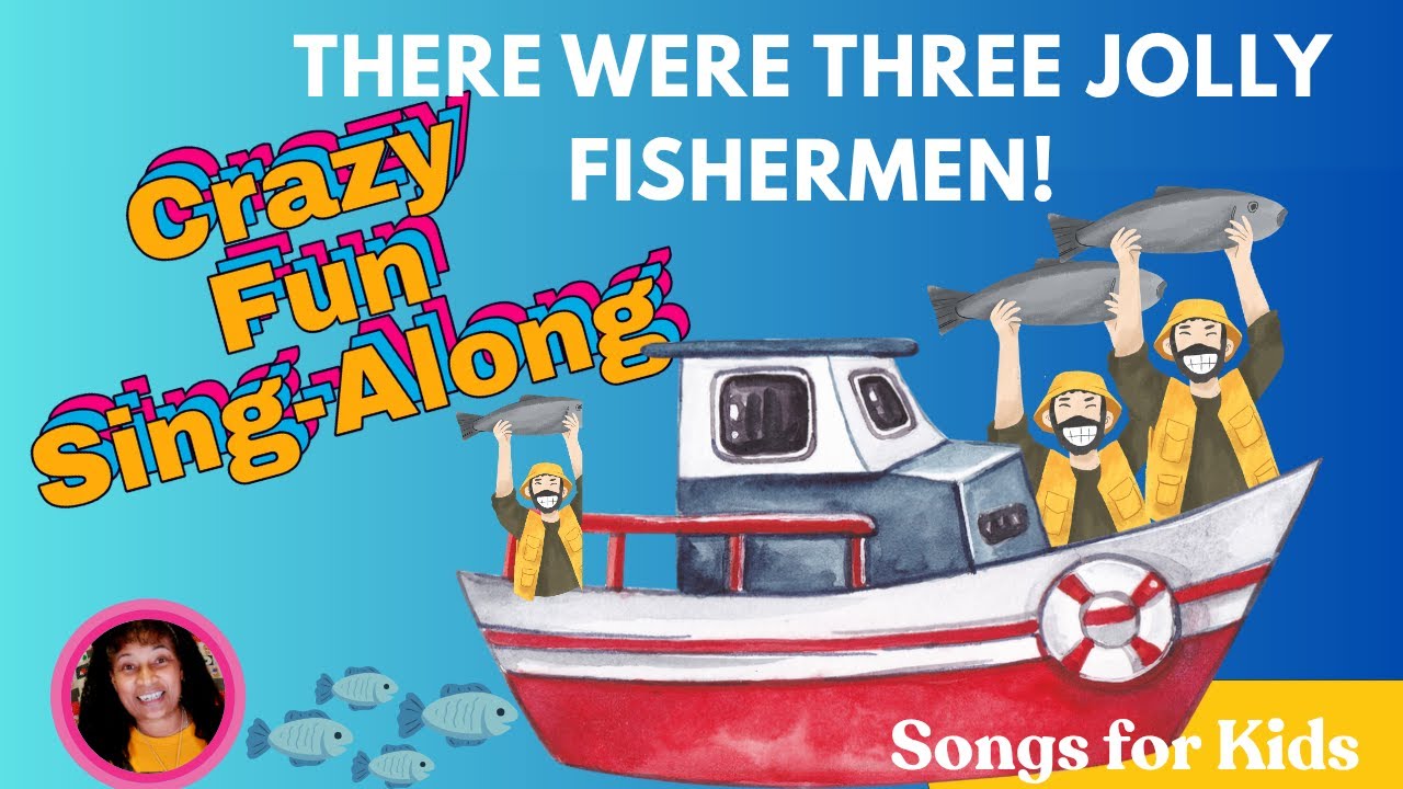 There Were Three Jolly Fishermen – Fun Kids Sing-Along with Lyrics ...