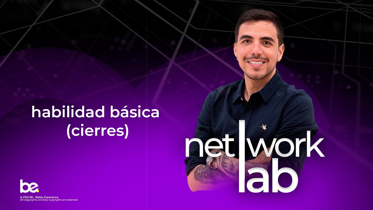 NETWORK LAB - HABILIDAD BÁSICA (CIERRES) - CHARLIE VILLARREAL - YouTube