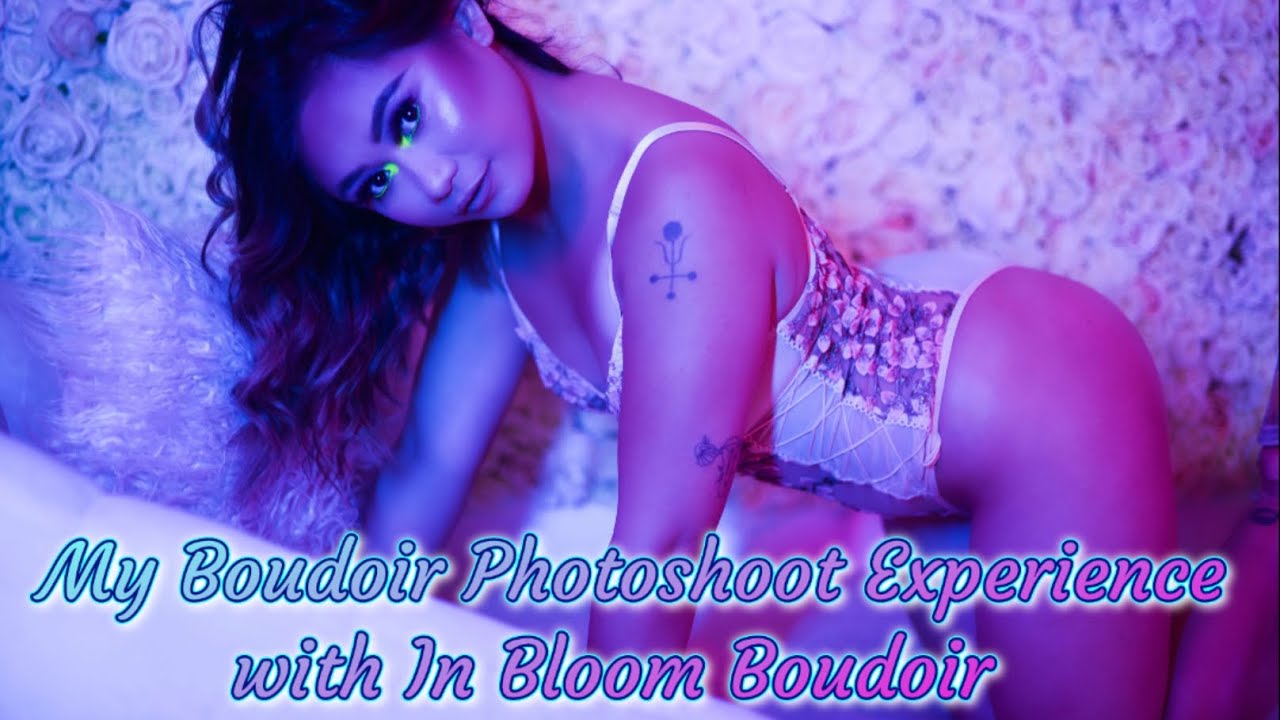 My First Boudoir Photoshoot || In Bloom Boudoir Experience - YouTube