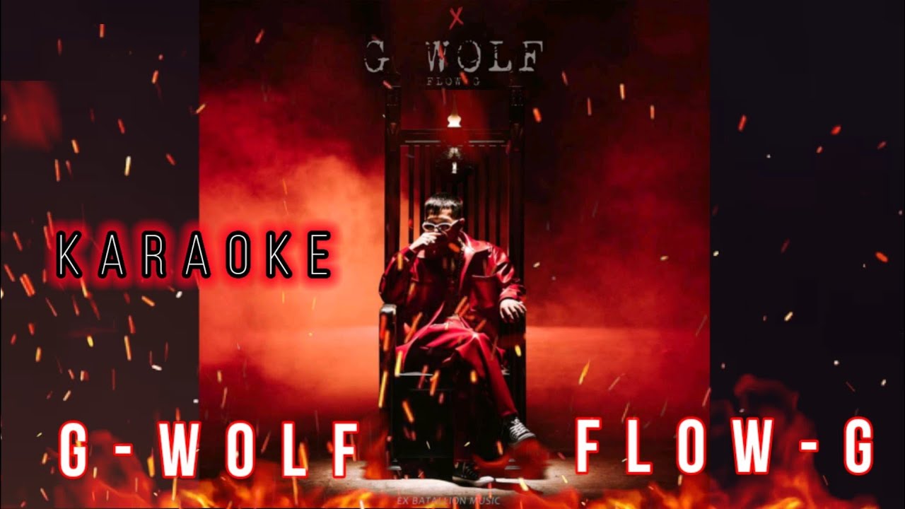 G WOLF - FLOW G ( KARAOKE ) - YouTube