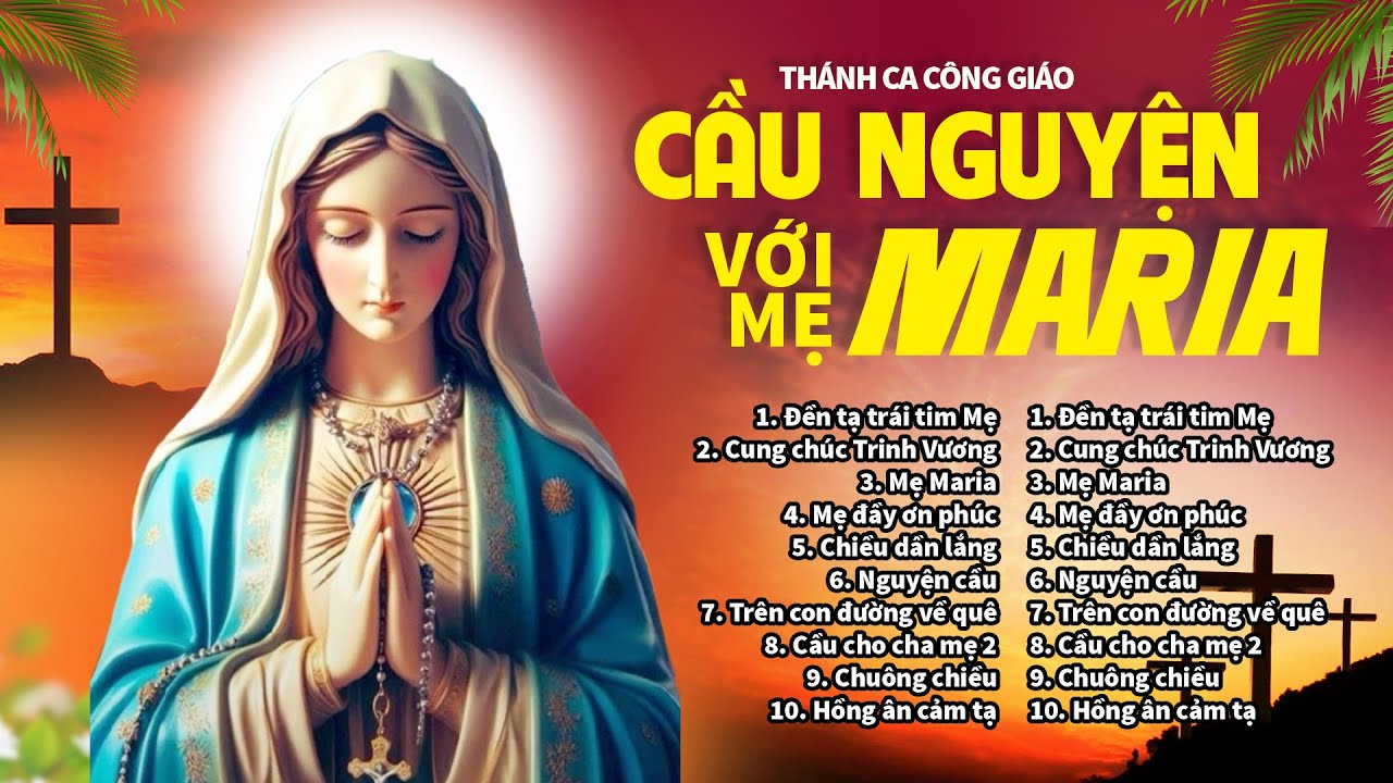 Nhạc Thánh Ca Dâng Kính Đức Mẹ MARIA - Đền Tạ Trái Tim Mẹ - Nghe Để Cầu ...