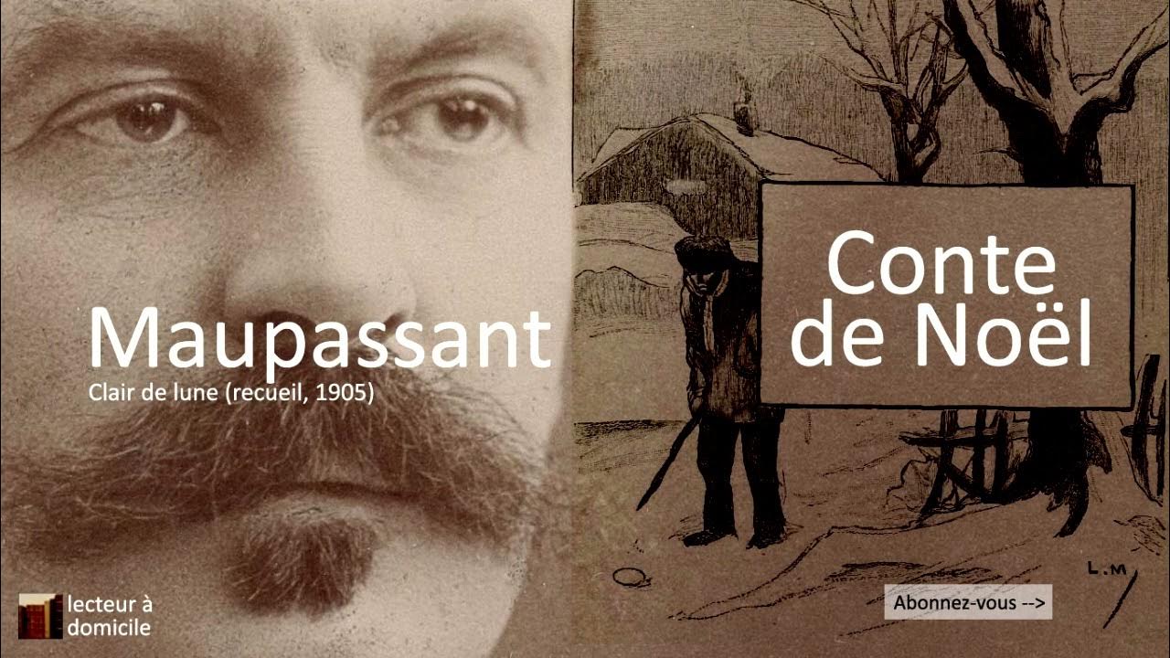 Conte de Noël (Guy de Maupassant) - YouTube