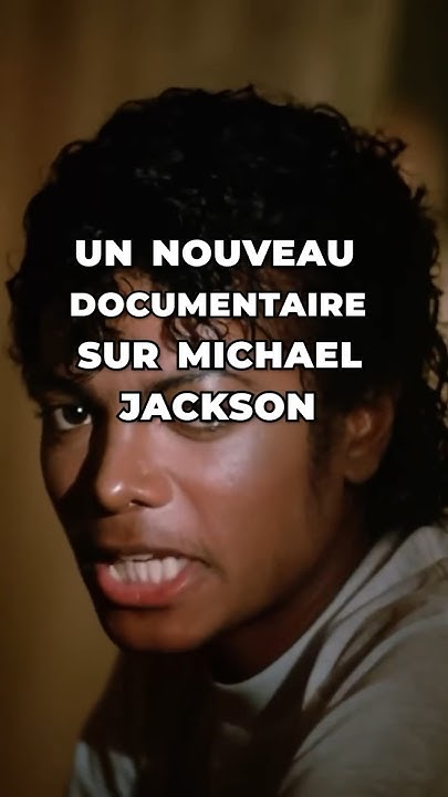 Un nouveau documentaire sur Michael Jackson vient de sortir ! #MichaelJackson - YouTube