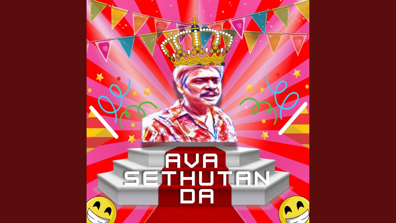 Ava Sethutan Da - YouTube