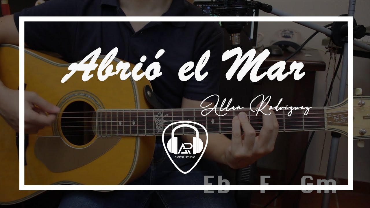 Abrió El Mar • Tutorial Guitarra † [EbenezerHon] - YouTube