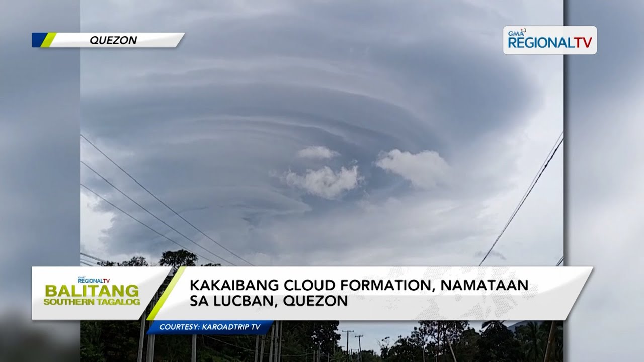 Balitang Southern Tagalog: Lenticular Cloud - YouTube