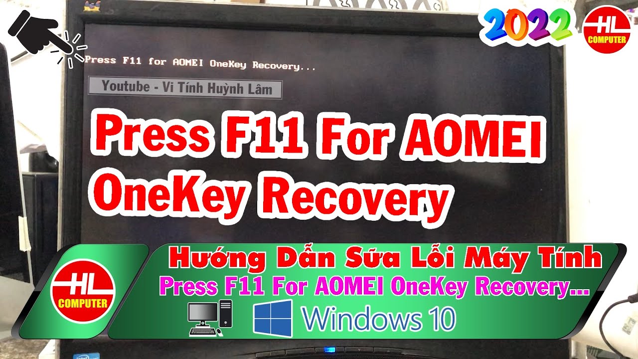 Press F11 For AOMEI OneKey Recovery | Vi Tính Huỳnh Lâm - YouTube
