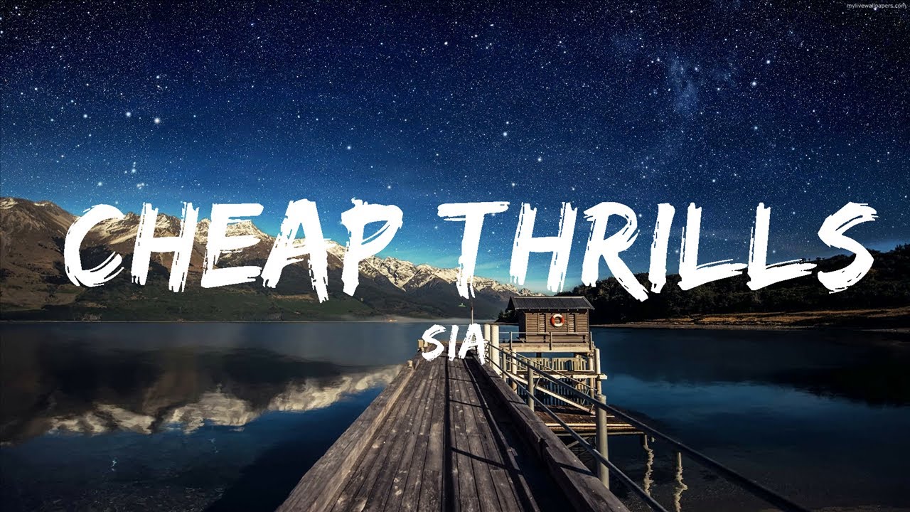 Sia - Cheap Thrills (Lyrics) ft. Sean Paul | 30mins Chill Music - YouTube