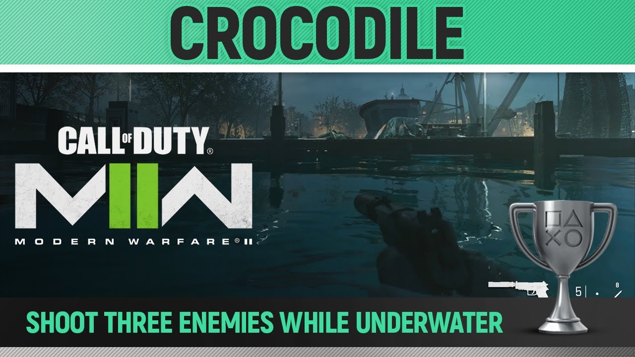 Call of Duty: Modern Warfare II - Crocodile 🏆 Trophy / Achievement ...