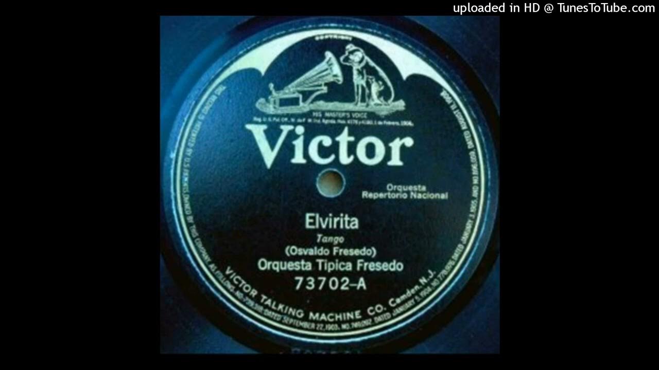 Elvirita - OT Osvaldo Fresedo - 1922 - YouTube
