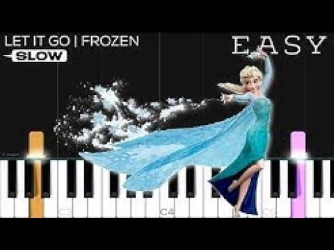 Let It Go Frozen - SLOW EASY Piano Tutorial - YouTube