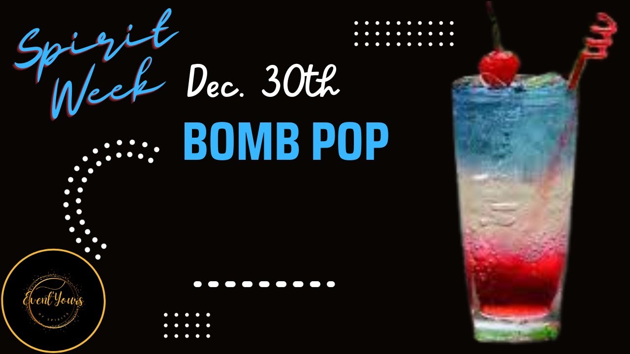 Bomb Pop | Spirit Week to Auld Lang Syne | Day 5 - YouTube