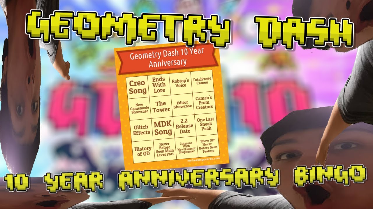 GEOMETRY DASH 10 YEAR ANNIVERSARY WATCH PARTY WITH BINGO CARD - YouTube