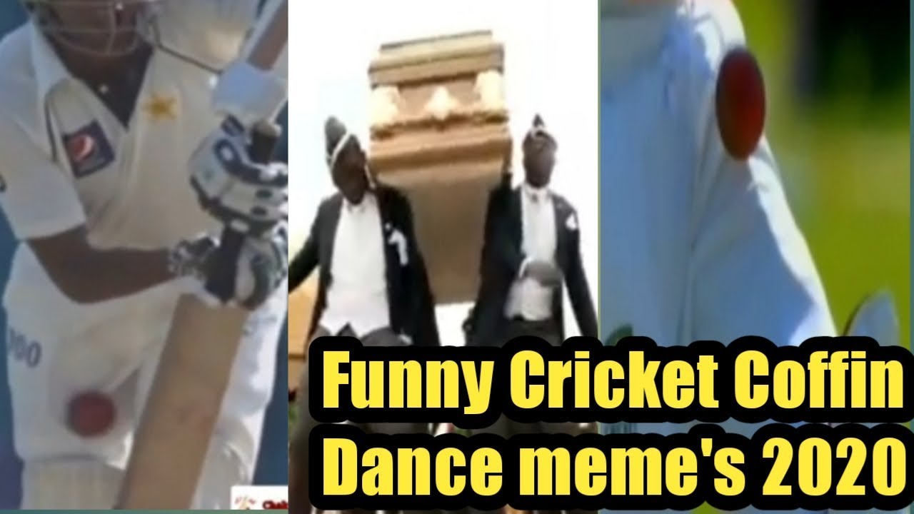 Funny Cricket Coffin Dance meme's 2020 || Best Cricket funny Videos ...