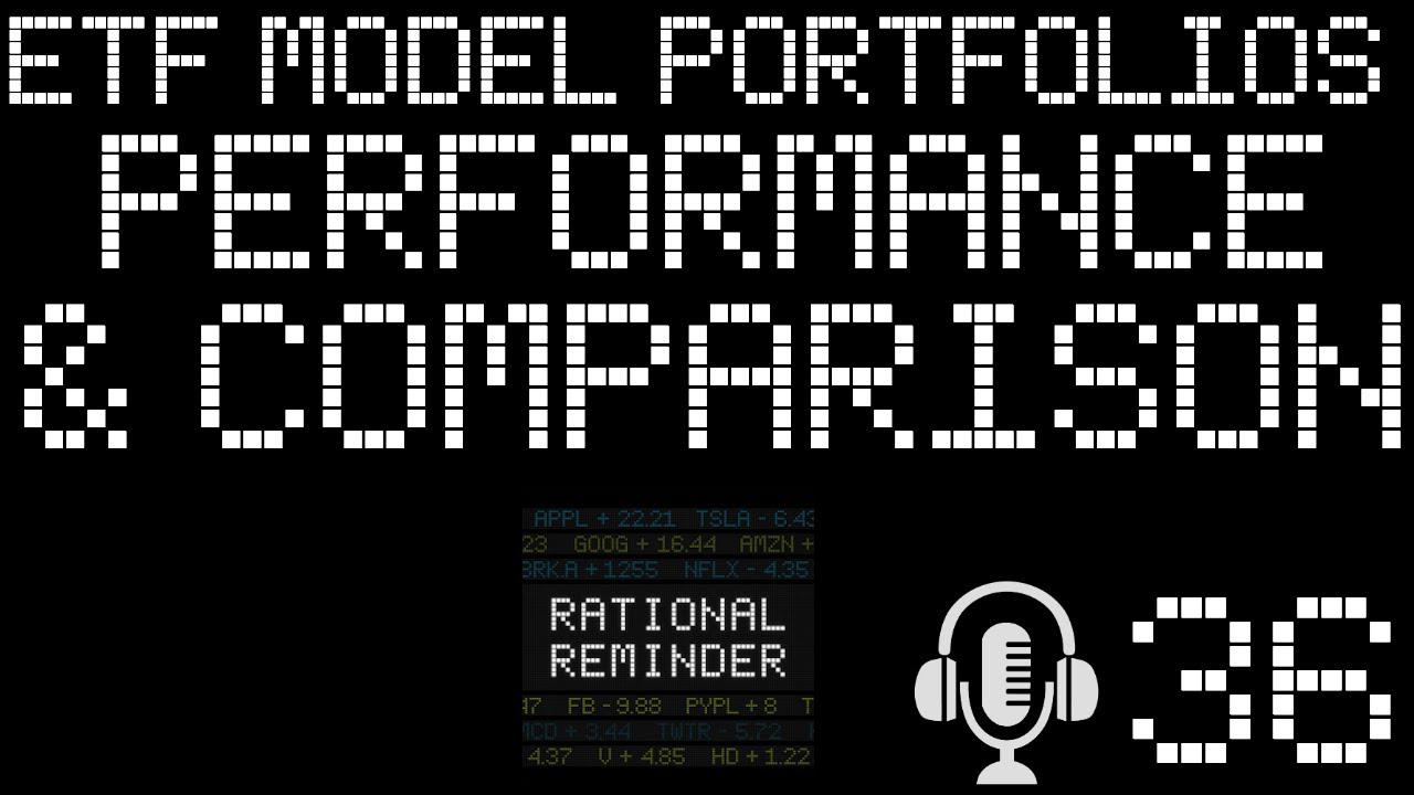 ETF Model Portfolios: For Performance and Comparison Purposes (EP.36 ...