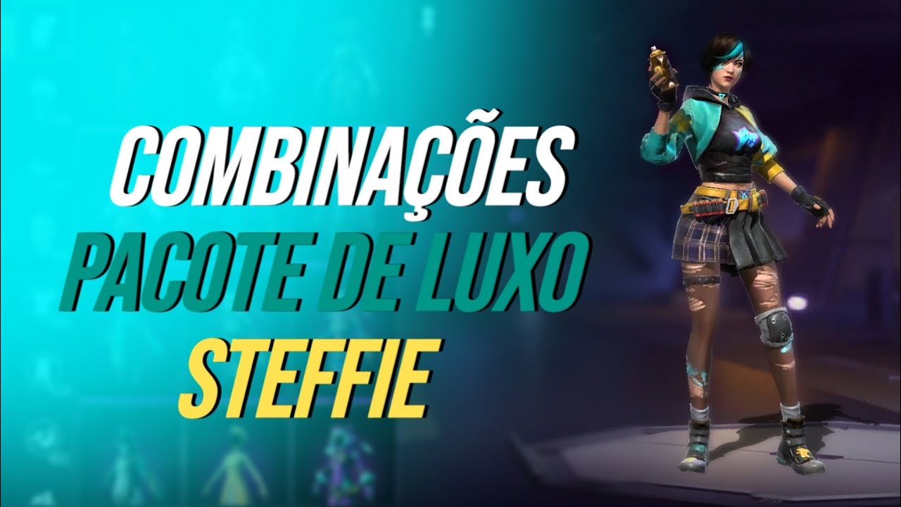COMBINAÇÕES FEMININAS FF - PACOTE DE LUXO STEFFIE - YouTube