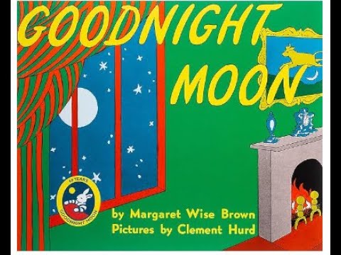 Children's Book Read Aloud: Goodnight Moon by Margaret Wise Brown - YouTube