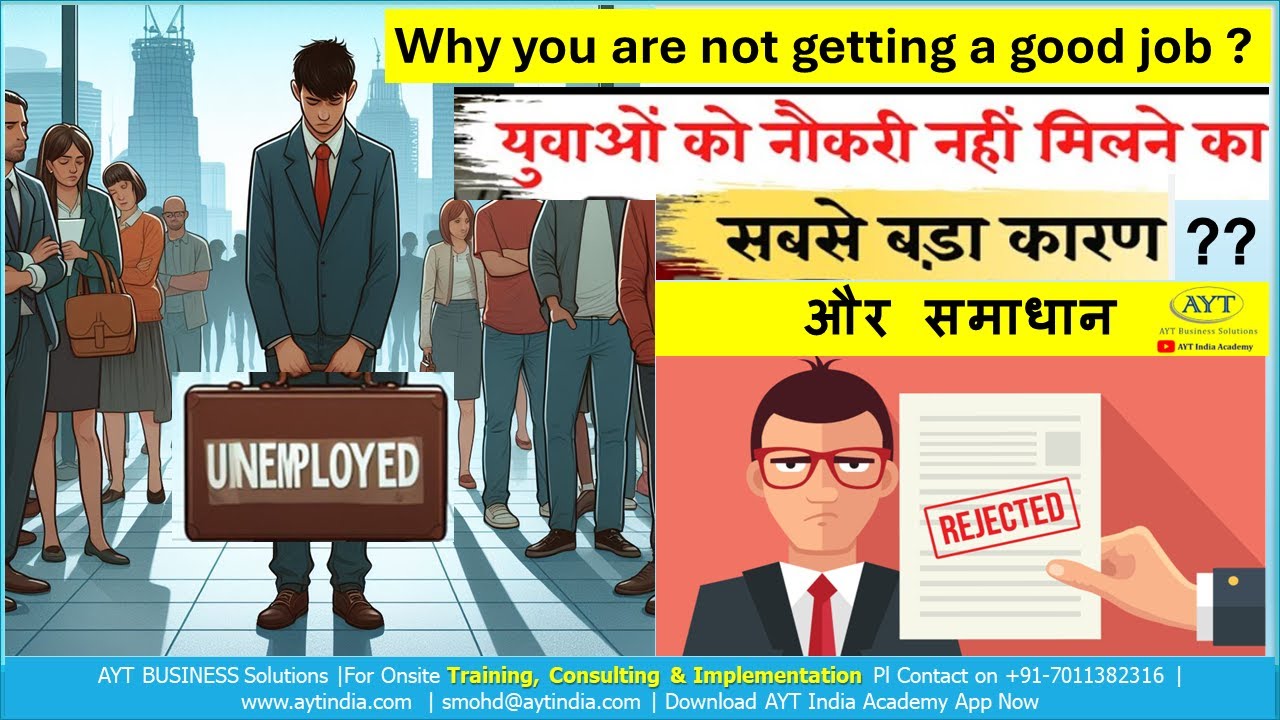 Why you are not getting a good job ? Unemployment Causes & Solution ...