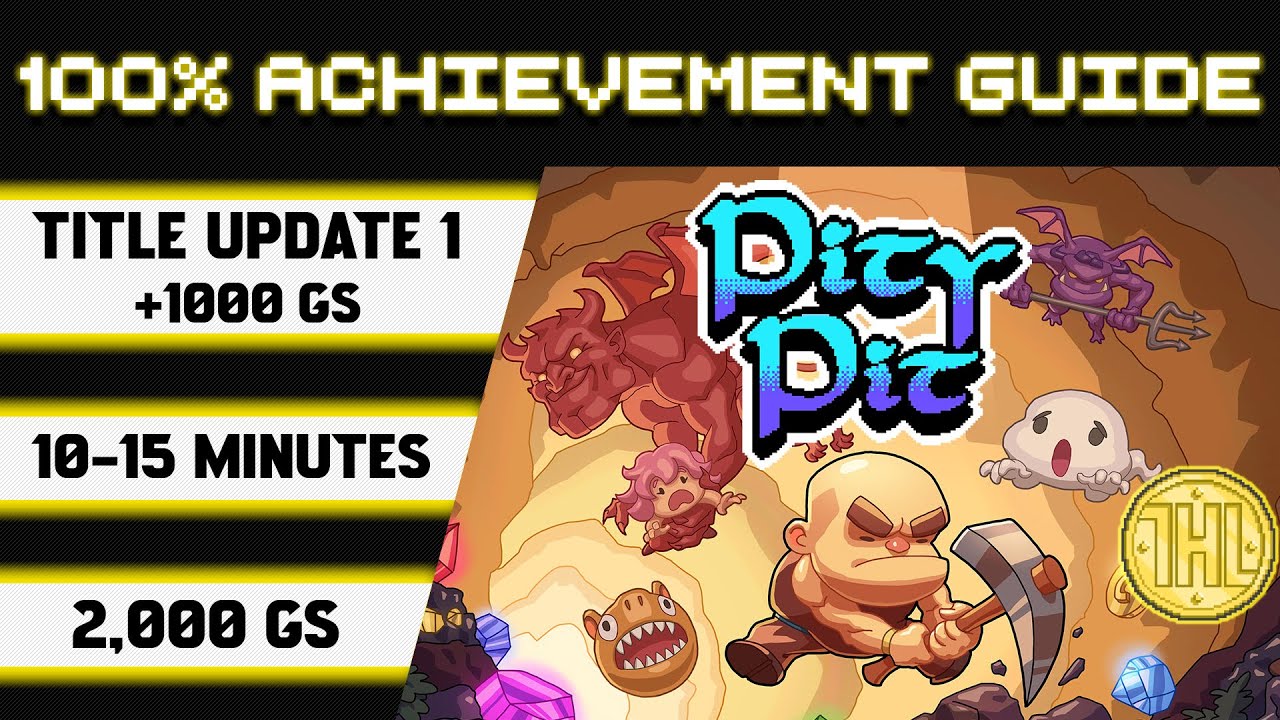 Pity Pit Title Update Achievement Walkthrough (Xbox) * 1000GS in 10-15 ...