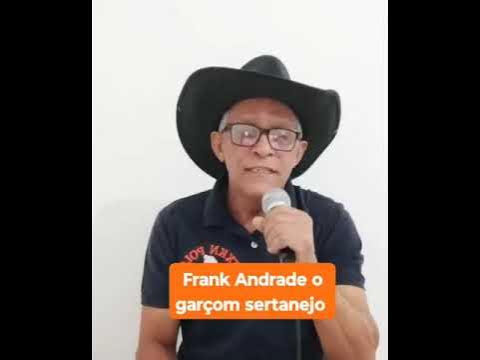 o garçom sertanejo Frank Andrade o garçom sertanejo - YouTube