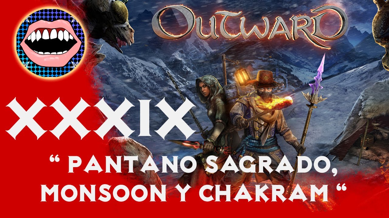 Outward - #39 : " Pantano Sagrado, ciudad de Monsoon y el Chakram ...