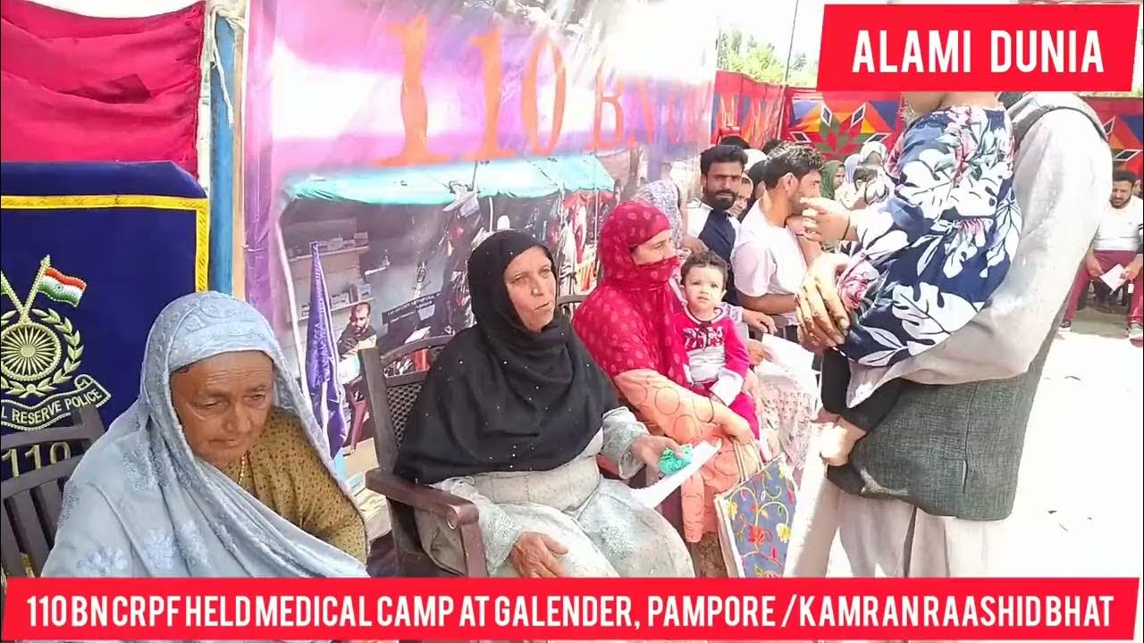 110-bn-crpf-medical-camp-at-galender-pampore-youtube