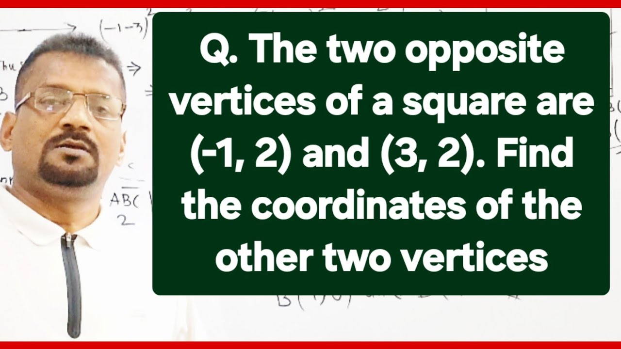 Two opposite vertices of a square are (-1,2) and (3,2)Find the ...