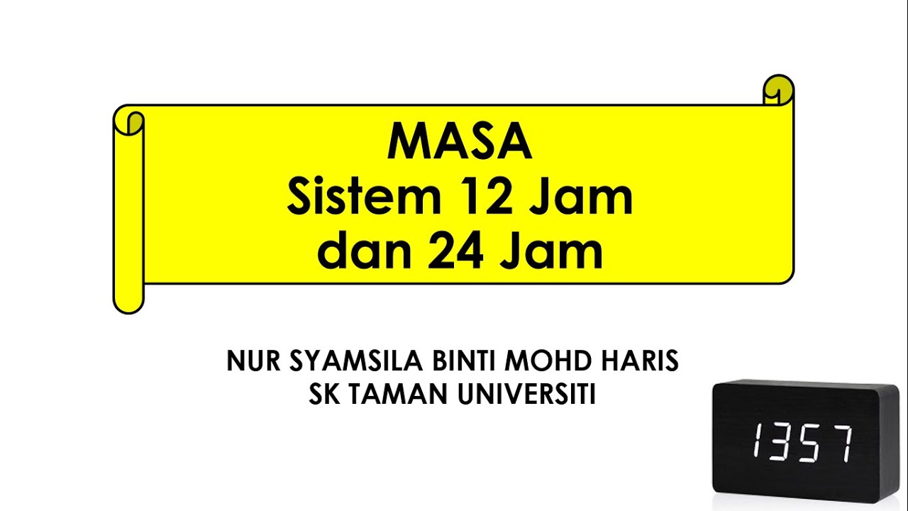 MT-T4: MASA 1. Sistem 12 dan 24 jam - YouTube