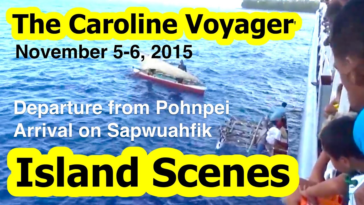The Caroline Voyager's Departure from Pohnpei and her Arrival on ...