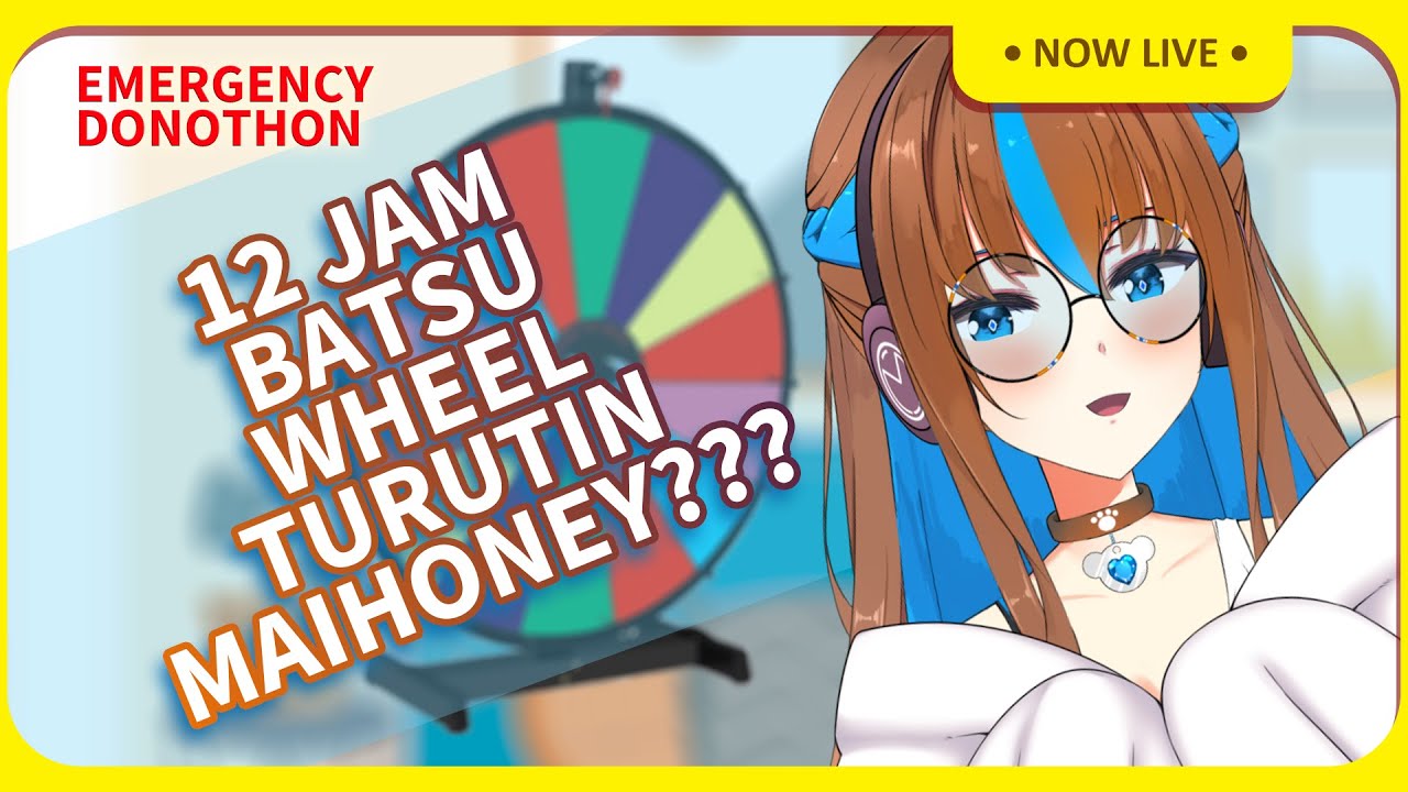 🔵Emergency Donothon Batsu Wheel - 12 Jam Turutin MaiHoney🔵 - YouTube