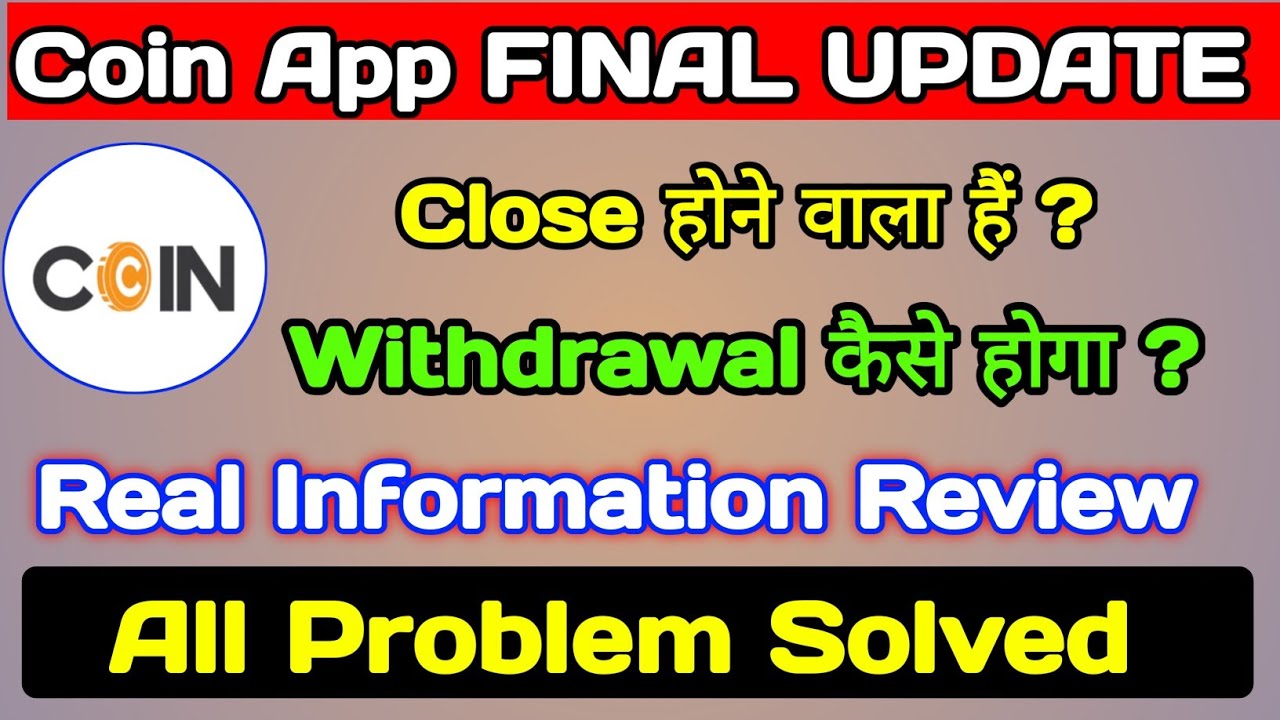 Coin Trading App FINAL UPDATE | Coin App Withdrawal | Real Review ...