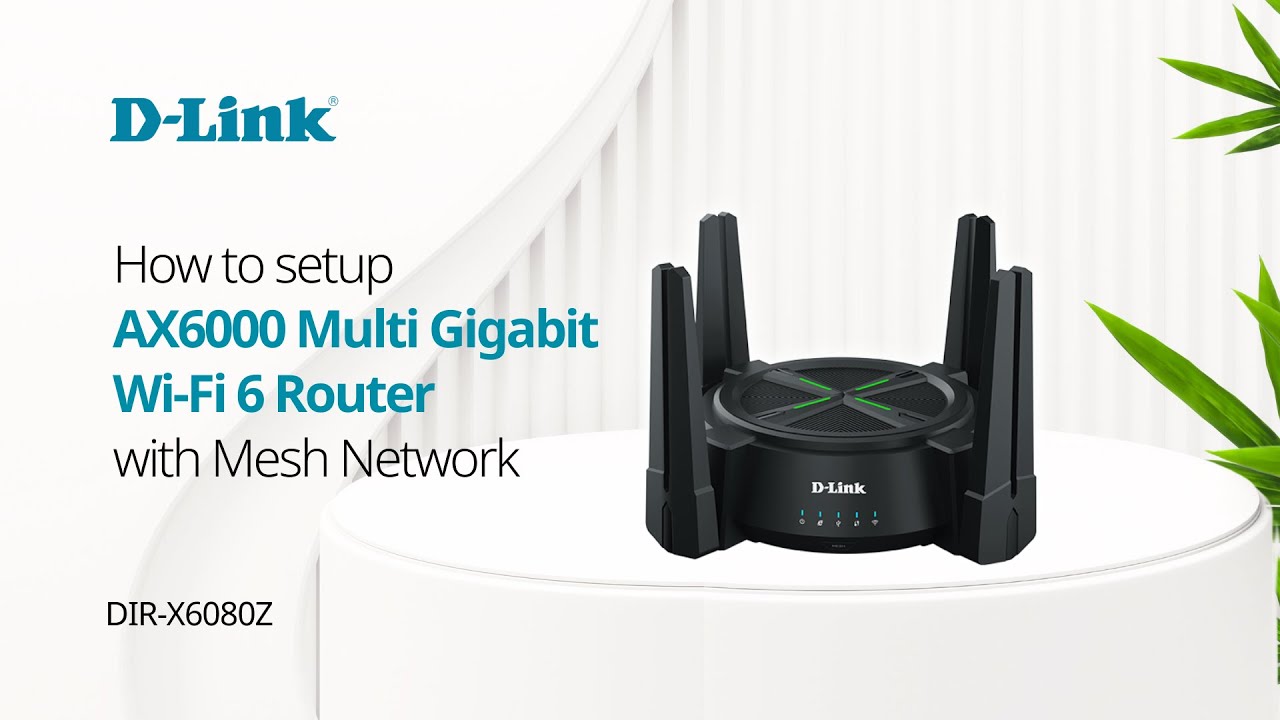 How to setup D-Link DIR-X6080Z Multi Gigabit Wi-Fi 6 Router with Mesh ...