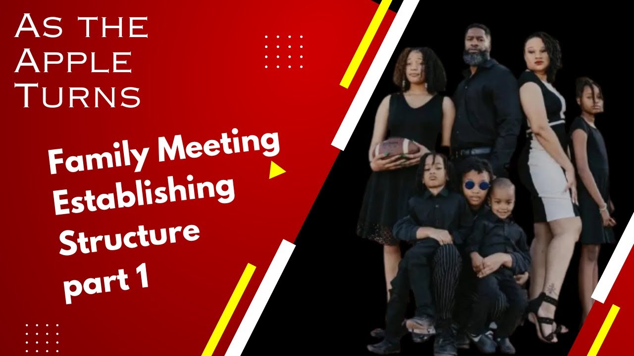 FAMILY MEETING | ESTABLISHING STRUCTURE | PART 1 - YouTube