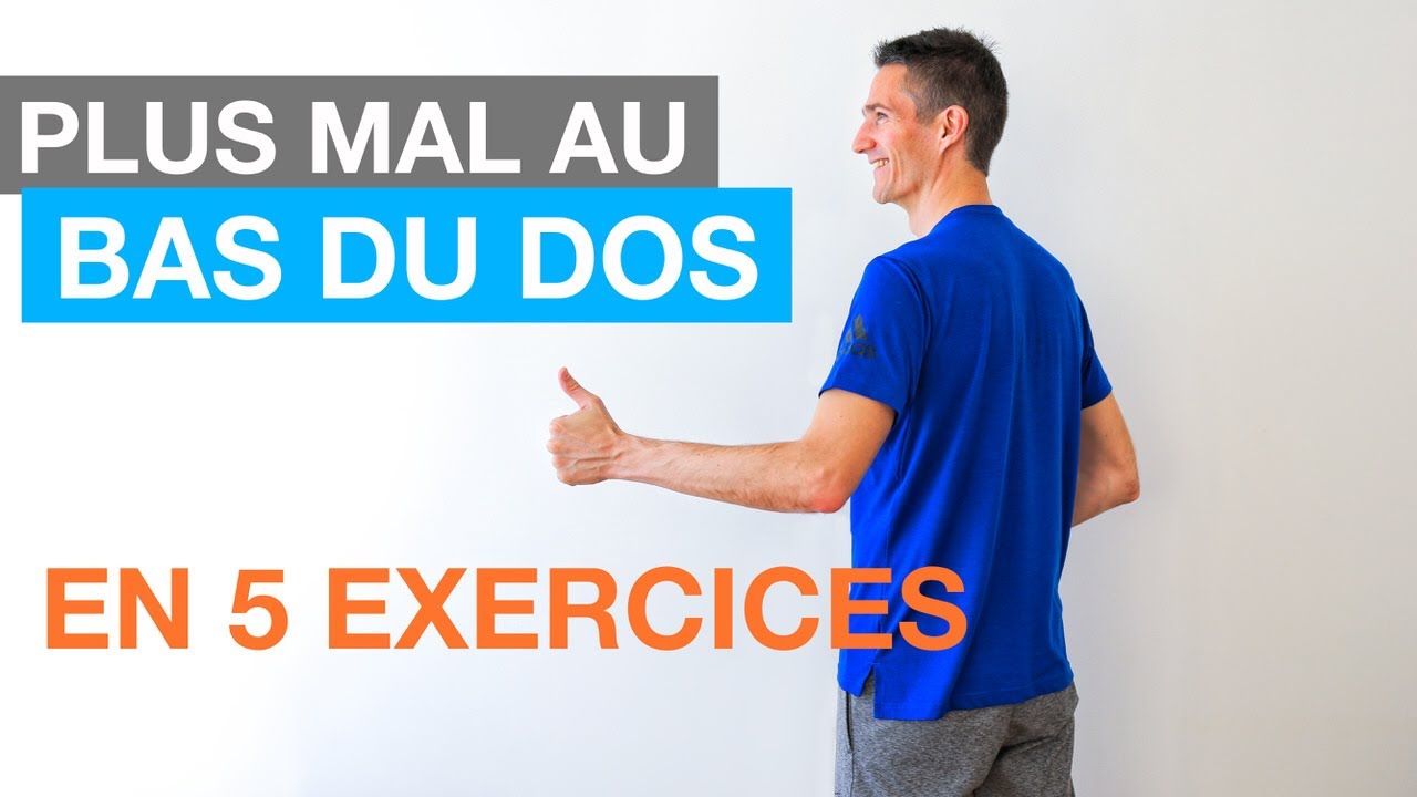 Plus mal au bas du dos en 5 exercices - YouTube