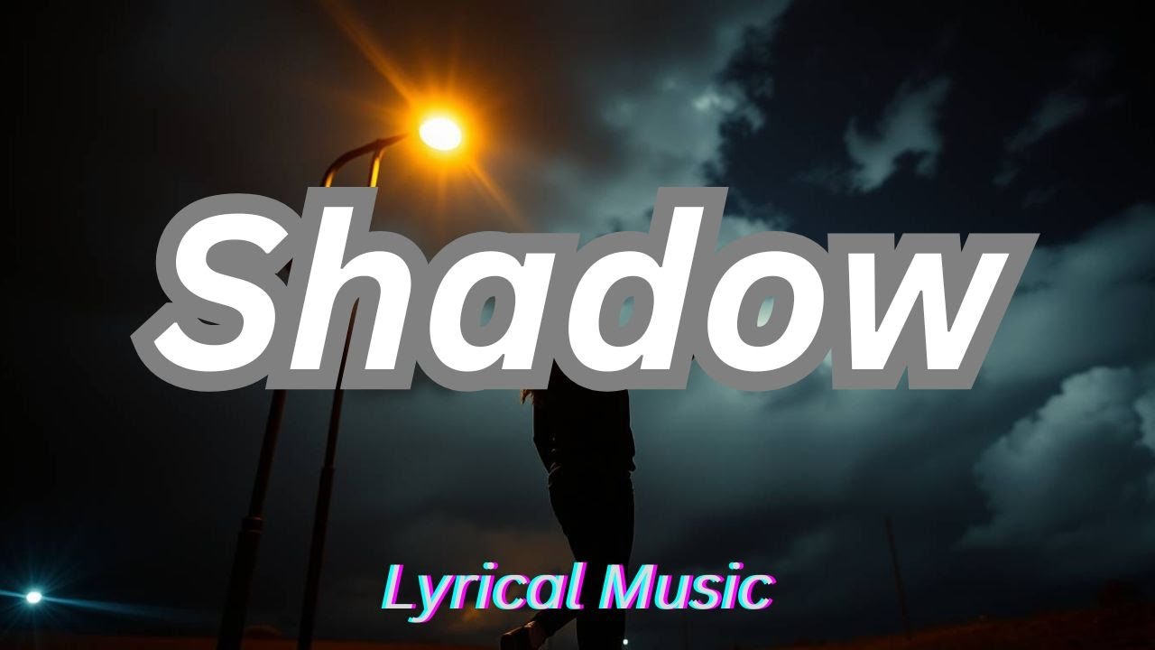 Shadow - Lyrical Romantic Love Song | Official Lyrics Video 2025 - YouTube