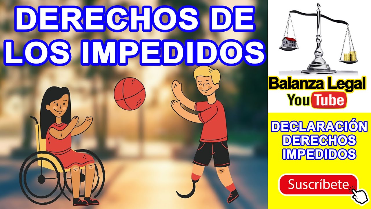 Declaración de los derechos de los impedidos - YouTube