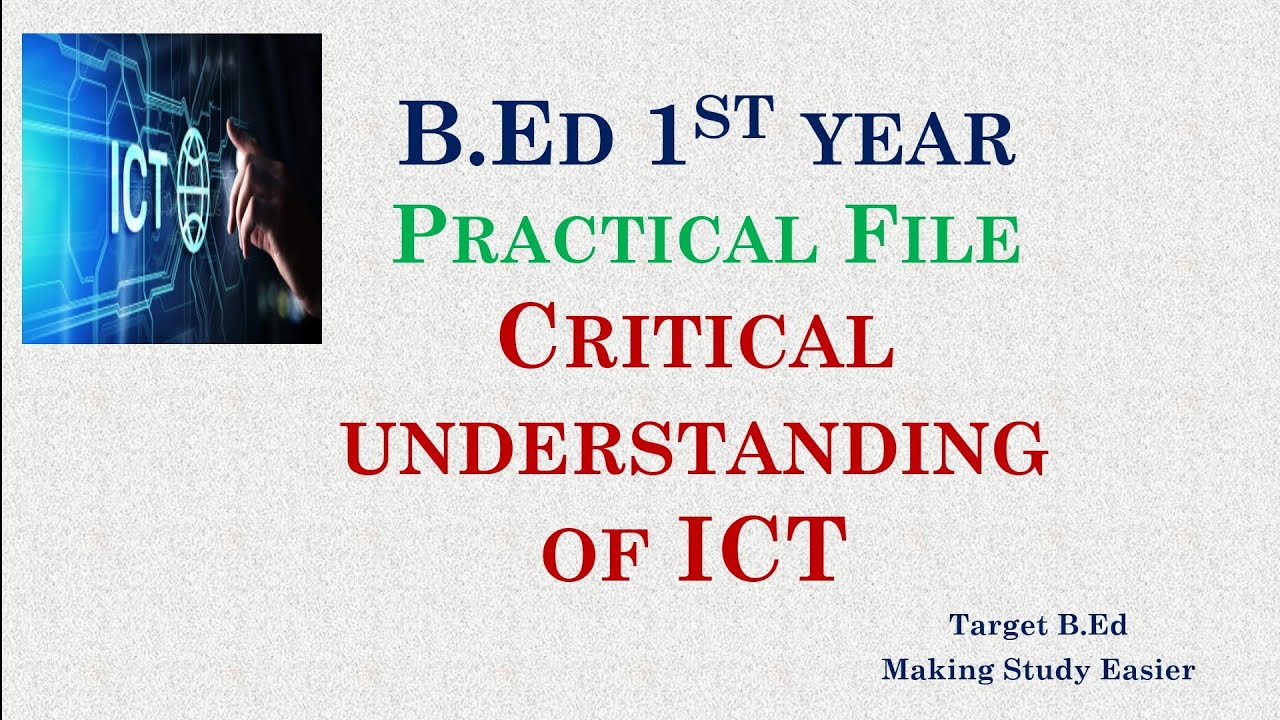 Critical Understanding of ICT/ B.ed 1st year practical file - YouTube