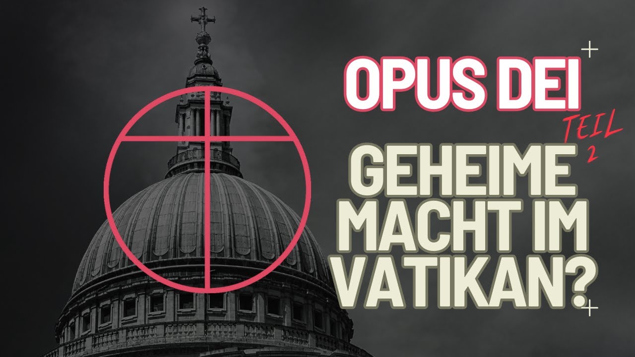 OPUS DEI enthüllt: Geheime Macht im Vatikan? | Verschwörungen, Rituale ...