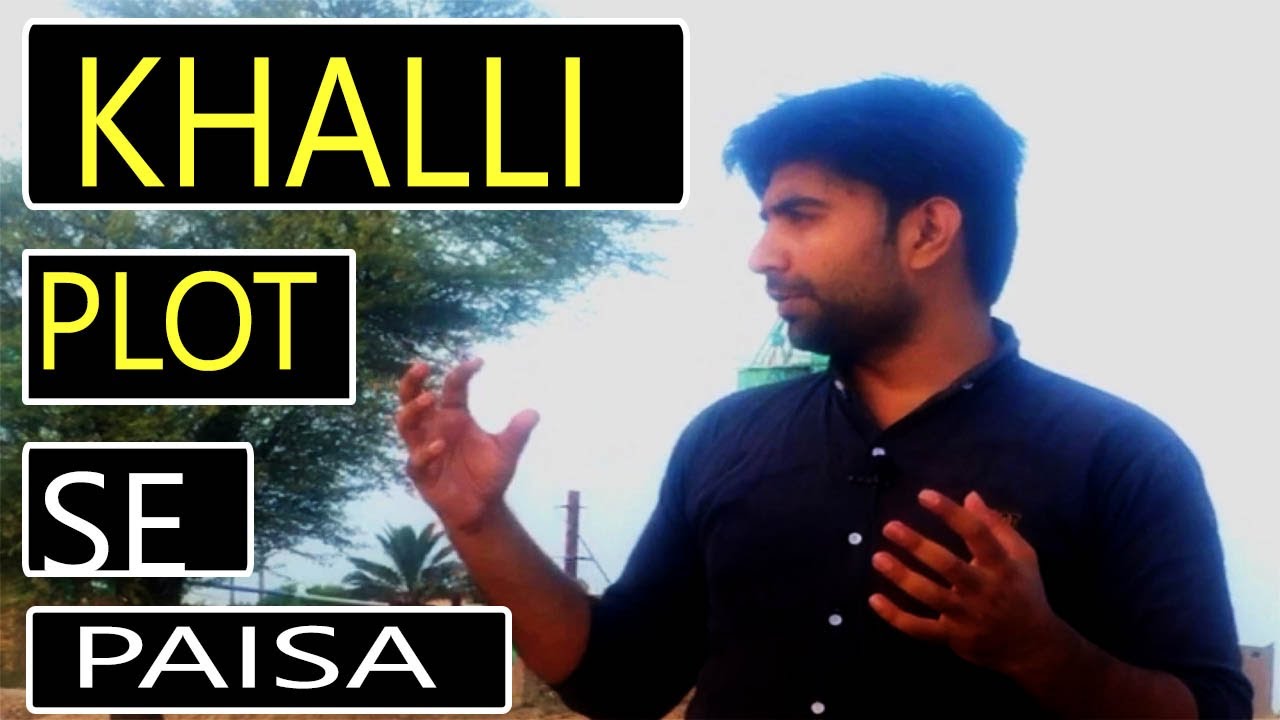 Khali Plots se Paisa kese Kamayein - Business Ideas to Make Money from ...